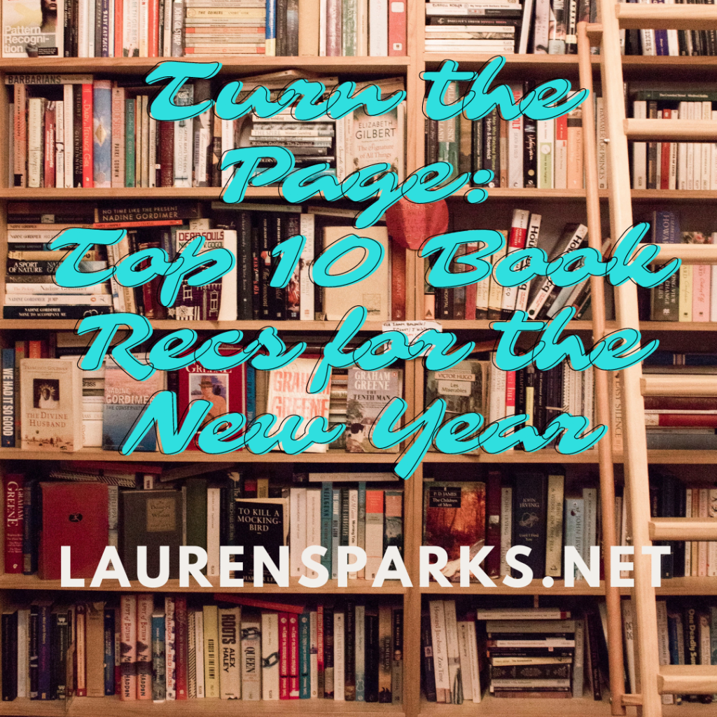 Turn the Page: Top 10 Book Recs for the New Year - Lauren Sparks