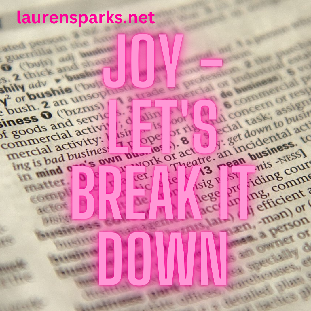 Joy Let S Break It Down Lauren Sparks